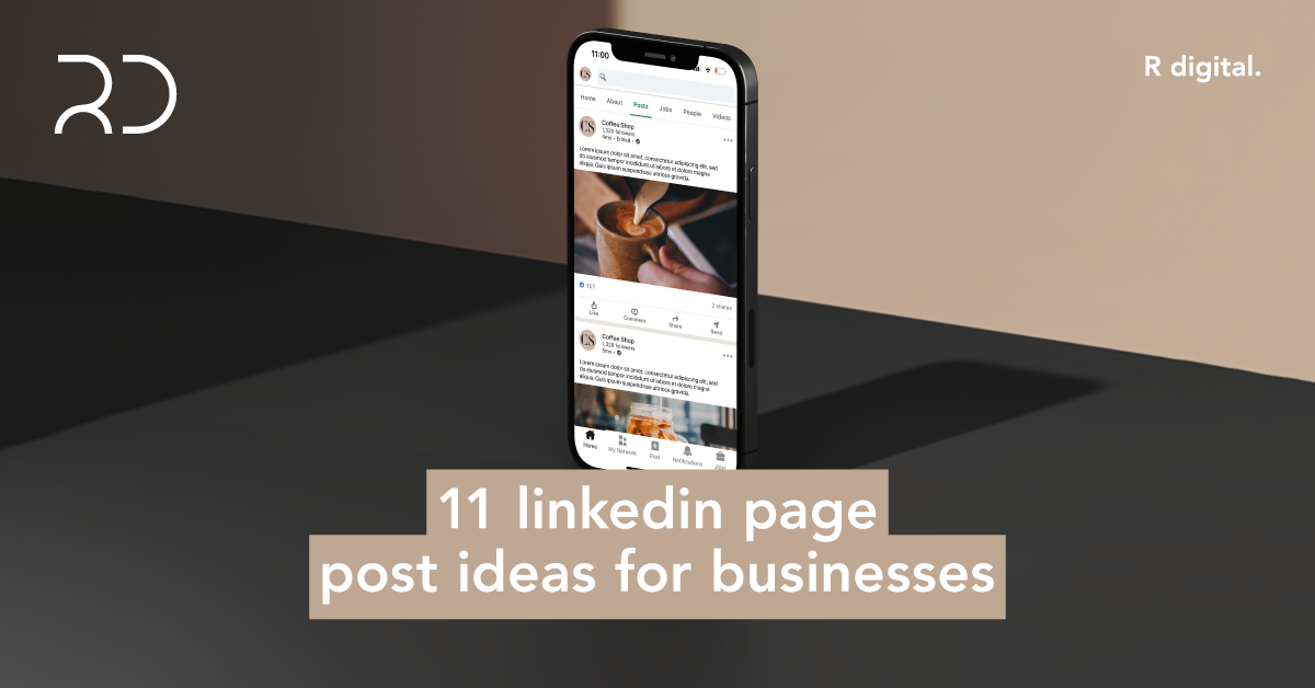 11 LinkedIn Post Ideas for Businesses - R Digital Media Agency ...